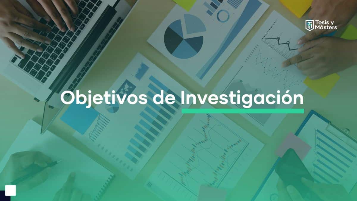 Objetivos de la investigación: qué son y por qué son importantes ...